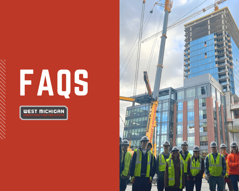 WMCI FAQs - West Michigan Construction Institute